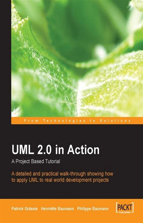 Uml 20 In Action A Project Based Tutorial By Patrick Grassle Henriette Baumann Philippe
