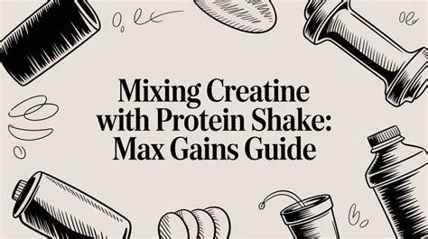 Mixing Creatine With A Protein Shake The Ultimate Guide To Supercharg