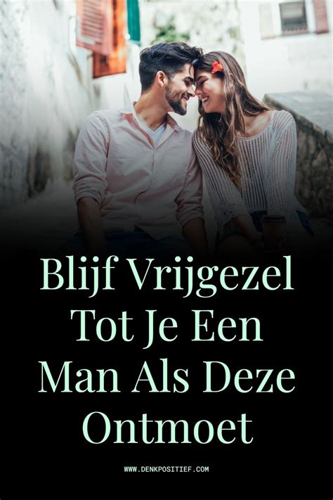 Blijf Vrijgezel Tot Je Een Man Als Deze Ontmoet Artofit