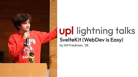 Sveltekit Webdev Is Really Easy Upl Lightning Talks Youtube