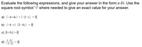 Solved Evaluate The Following Expressions And Give Your Chegg Com