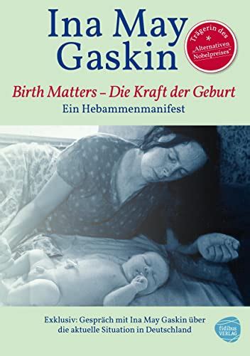 Birth Matters Summary Of Key Ideas And Review Ina May Gaskin Blinkist