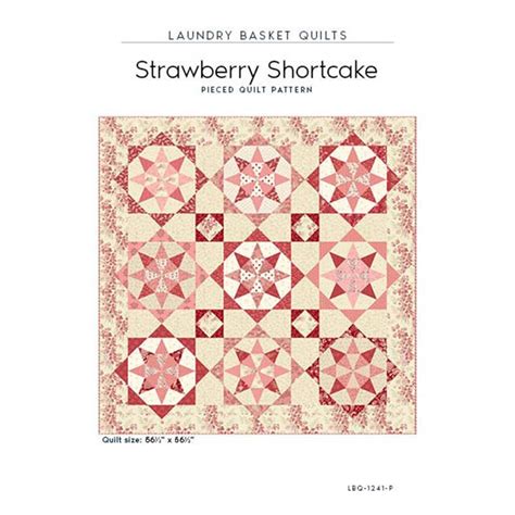 Patterns Laundry Basket Quilts Edyta Sitar Strawberry Shortcake Quilt Pattern By Edyta Sitar