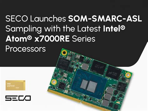 seco seco launches som smarc asl sampling with the latest intel® atom