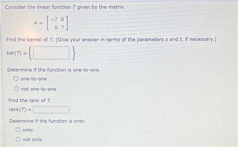 Solved Consider The Linear Function T ﻿given By The