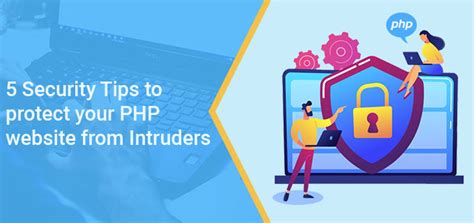 Security Tips To Protect Your Php Website From Intruders Brilliance Security Magazine