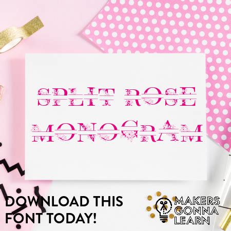 Split Rose Monogram Makers Gonna Learn Split Rose Monogram Makers Gonna Learn