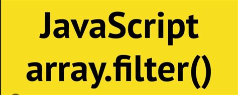 Javascript Filter Method A Comprehensive Guide 🧹 By The Newgencoder