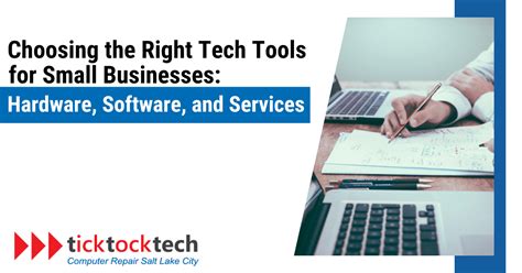 Choosing the Right Tech Tools for Small Businesses: Hardware, Software, and Services ...