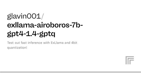 Glavin001exllama Airoboros 7b Gpt4 14 Gptq Run With An Api On Replicate