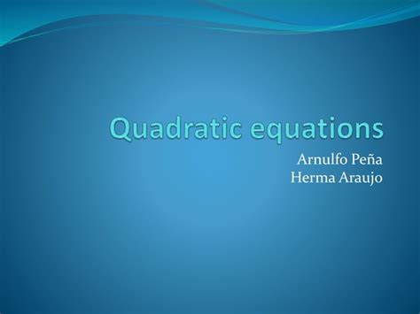 Solving Quadratic Equations PPT