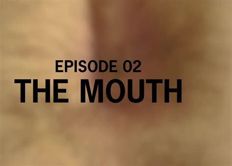 Episode THE MOUTH ThisVid
