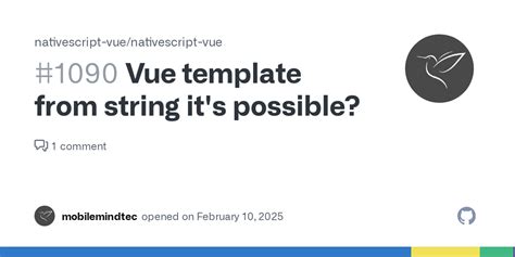 Vue Template From String Its Possible · Issue 1090 · Nativescript Vuenativescript Vue · Github