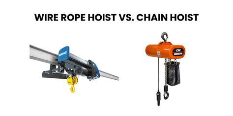 Wire Rope Hoist Vs Chain Hoist Pwi
