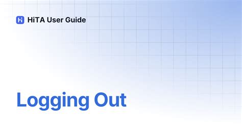 logging out hita user guide
