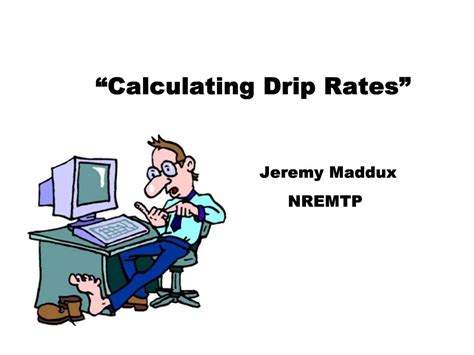 PPT Calculating Drip Rates PowerPoint Presentation Free Download ID