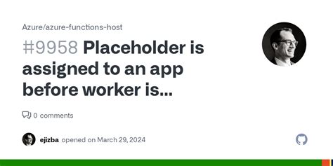Placeholder Is Assigned To An App Before Worker Is Initialized · Issue