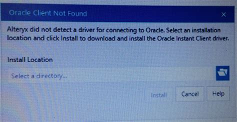 Prompt To Install Oracle Drivers Alteryx Community