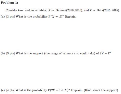Solved Consider Two Random Variables X ~ Gamma20162016