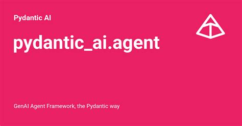 Pydanticaiagent Pydantic Ai