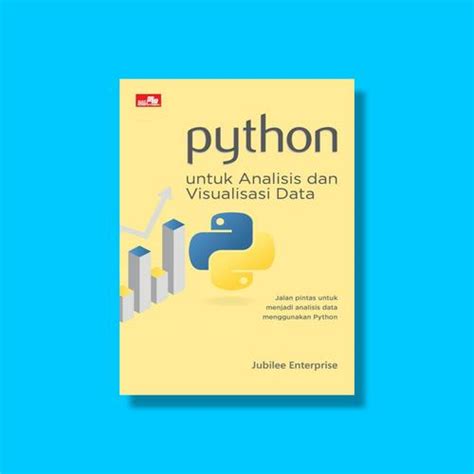 Jual Python Untuk Analisis Dan Visualisasi Data Jakarta Barat Apbookstore Tokopedia