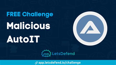 Malicious AutoIT LetsDefend