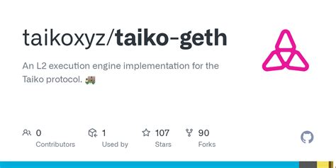 github taikoxyz taiko geth an l2 execution engine implementation for