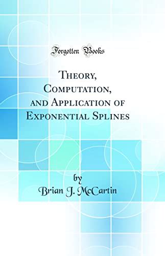 theory computation and application of exponential splines classic