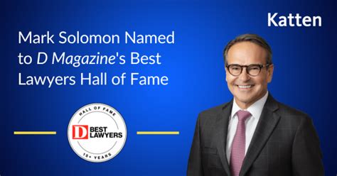 Mark Solomon Named To D Magazines Best Lawyers Hall Of Fame Katten Muchin Rosenman Llp