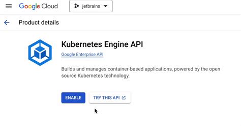 Google Kubernetes Engine JetBrains Guide