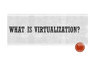 Virtualization Ppt