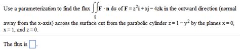 solved use a parameterization to find the flux integral