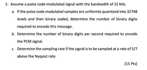 solved 1 assume a pulse code modulated signal with the