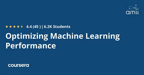 optimizing machine learning performance coursya