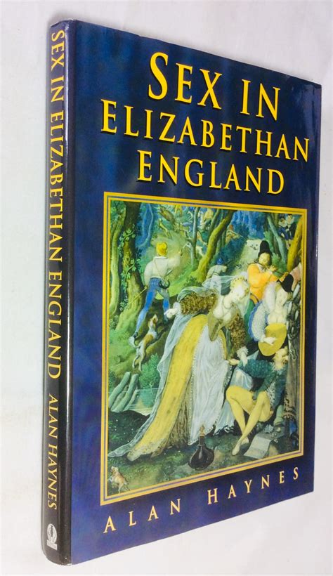 Sex In Elizabethan England Had We But Known Scottish Book Store