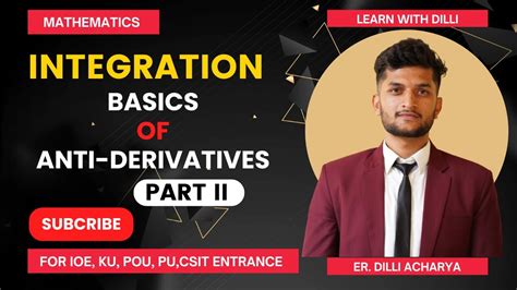 2 basics of integration in nepali part 2 l anti derivatives for ioe integration by da sir