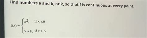 solved find numbers a and b ﻿or k ﻿so that f ﻿is