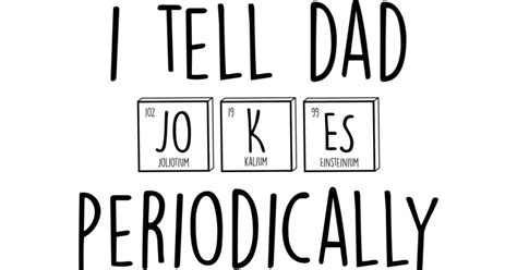 The Dad Joke One Of The Great Traditions Of Fatherhood