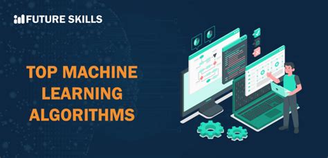 Top 10 Machine Learning Algorithms Future Skills Academy