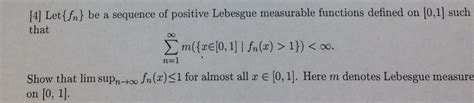 Solved Let{f N} Be A Sequence Of Positive Lebesgue