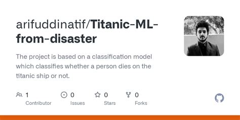 github arifuddinatif titanic ml from disaster the project is based