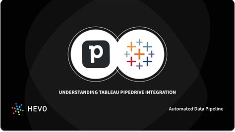 Tableau Pipedrive Integration 2 Easy Methods Learn Hevo