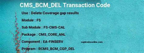 CMS BCM DEL SAP Tcode For Delete Coverage Gap Results