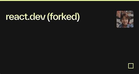 React Dev Forked Codesandbox