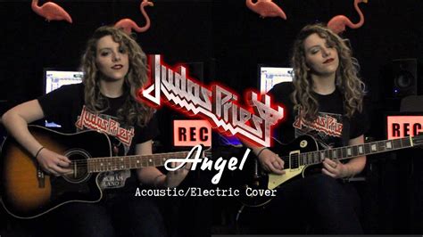 Angel Judas Priest Acousticelectric Guitar Cover Youtube
