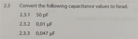 Solved 23 ﻿convert The Following Capacitance Values To