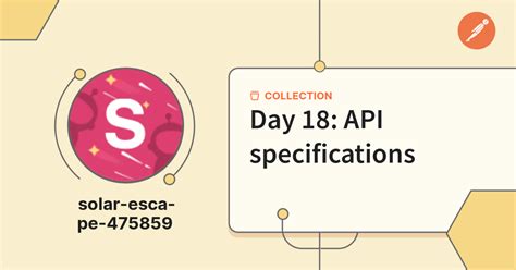 Day 18 Api Specifications Postman 30 Days Challenge Postman Api Network
