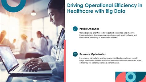 Driving Operational Efficiency In Healthcare With Big Data Ppt Information Acp