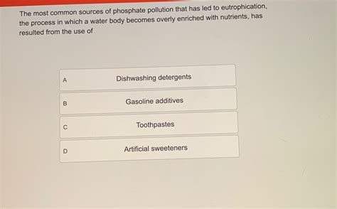 Solved The Most Common Sources Of Phosphate Pollution That