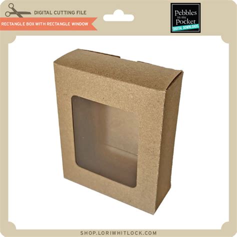 Rectangle Box With Rectangle Window Lori Whitlocks Svg Shop